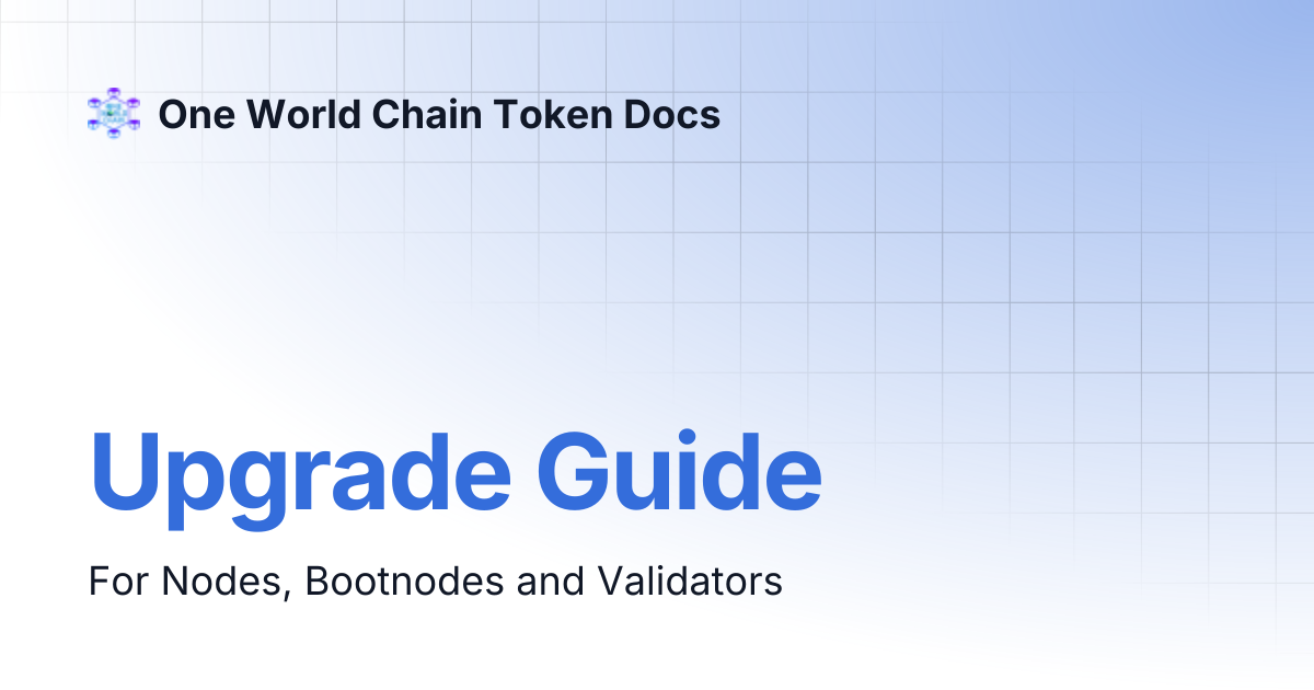 Upgrade Guide | One World Chain Token Docs