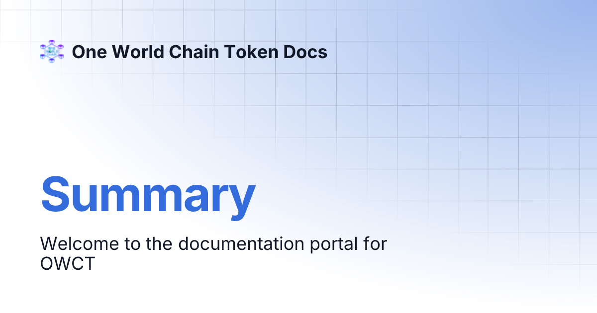 Summary | One World Chain Token Docs