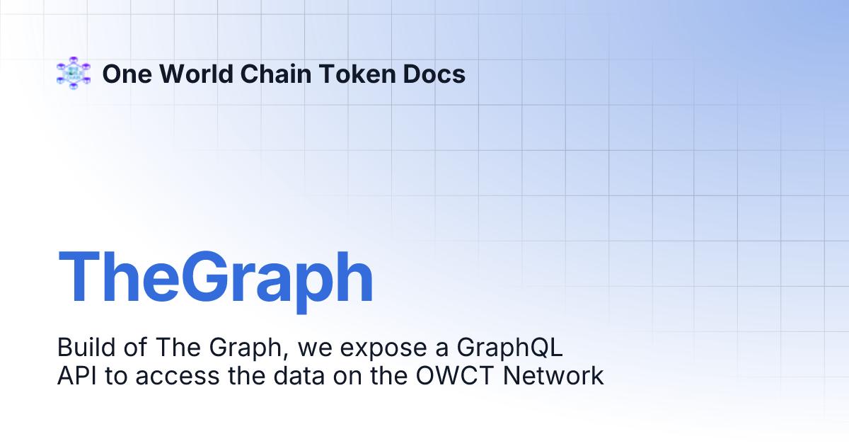 TheGraph | One World Chain Token Docs